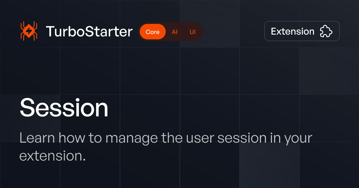 Session - Authentication - Browser extension | TurboStarter