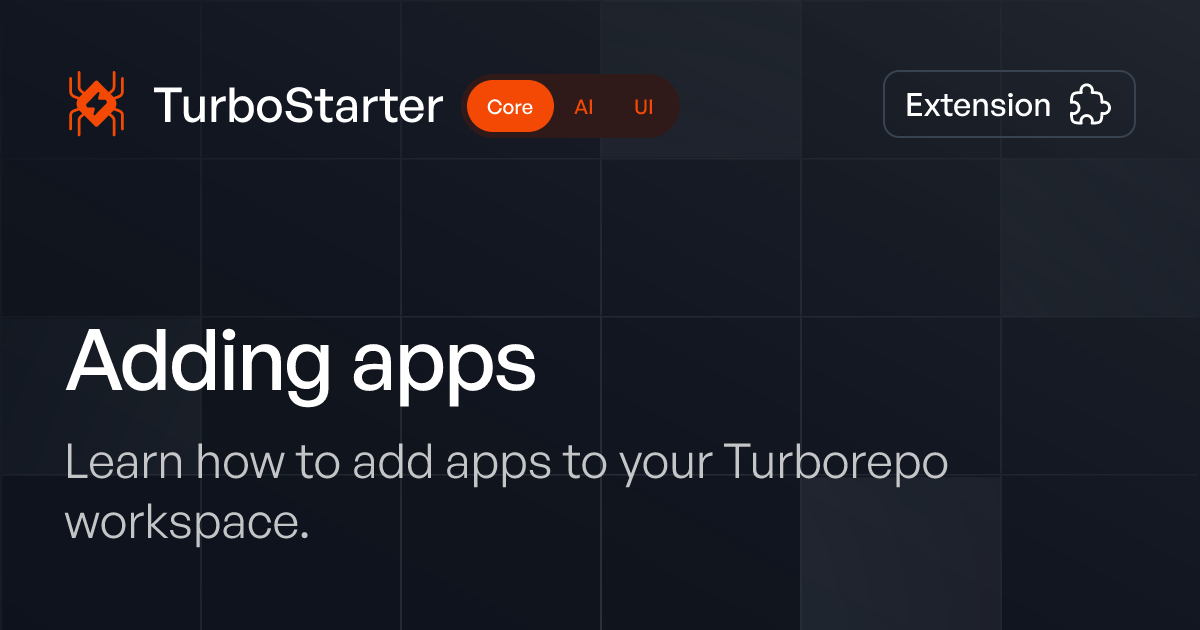 Adding apps - Customization - Browser extension | TurboStarter