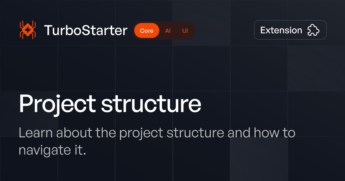 Project structure - Installation - Browser extension | TurboStarter