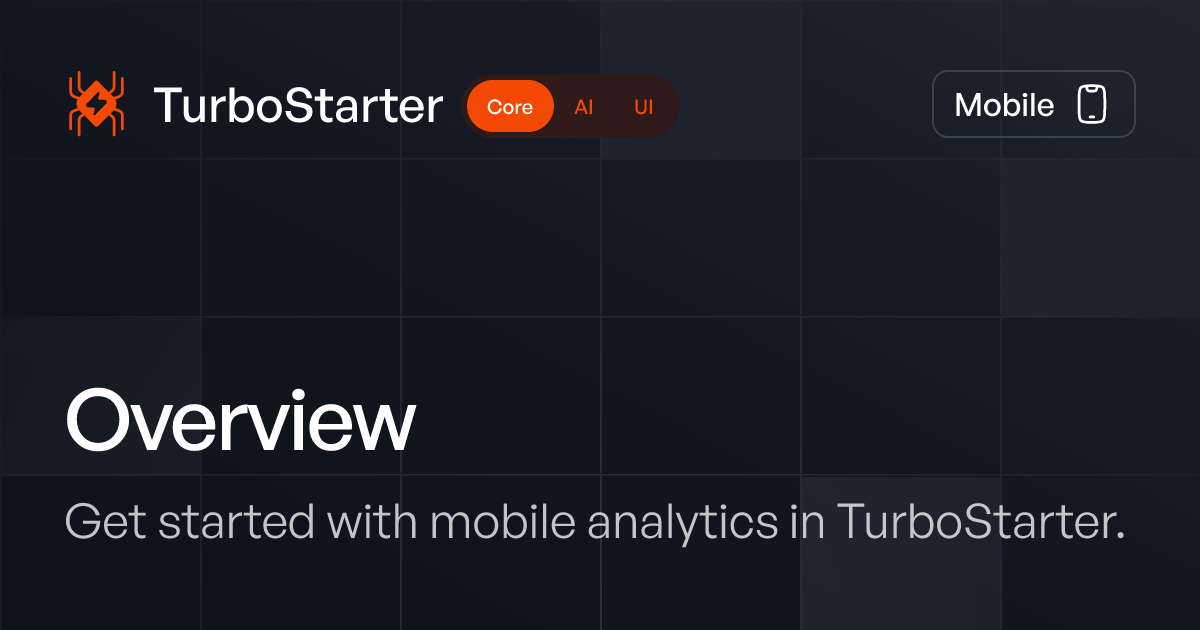 Overview - Analytics - Mobile | TurboStarter