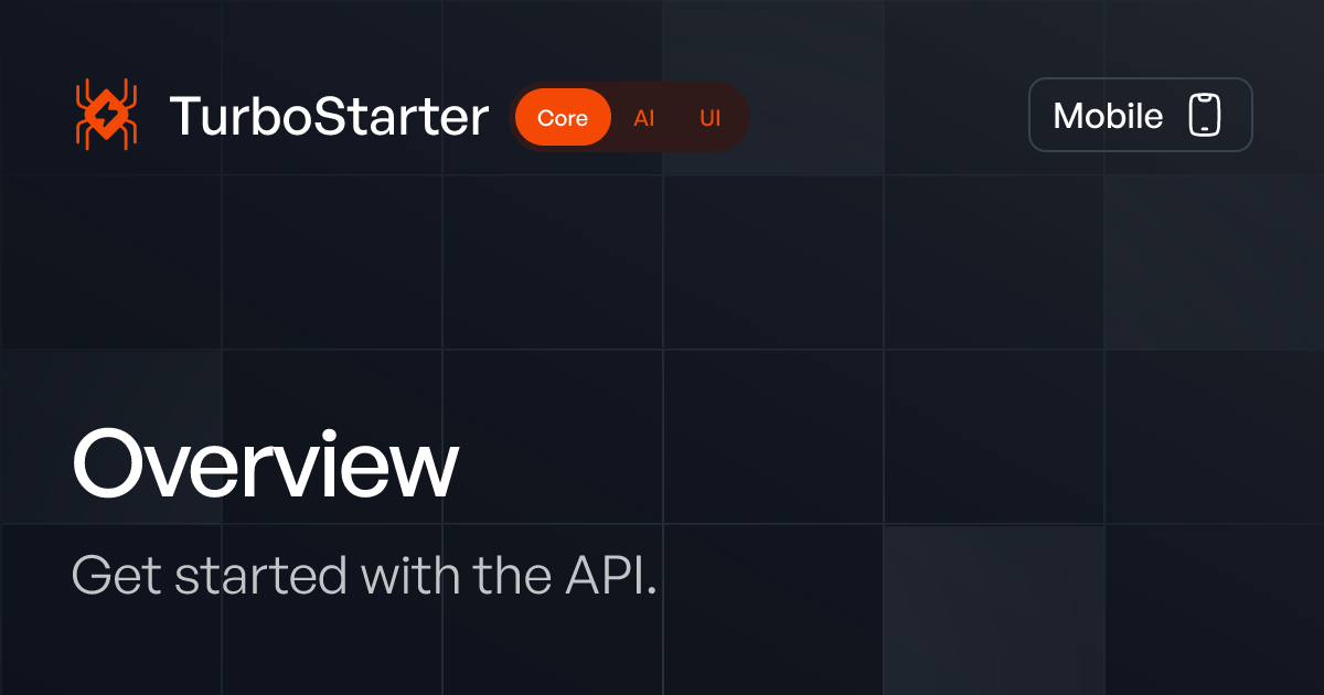 Overview - API - Mobile | TurboStarter