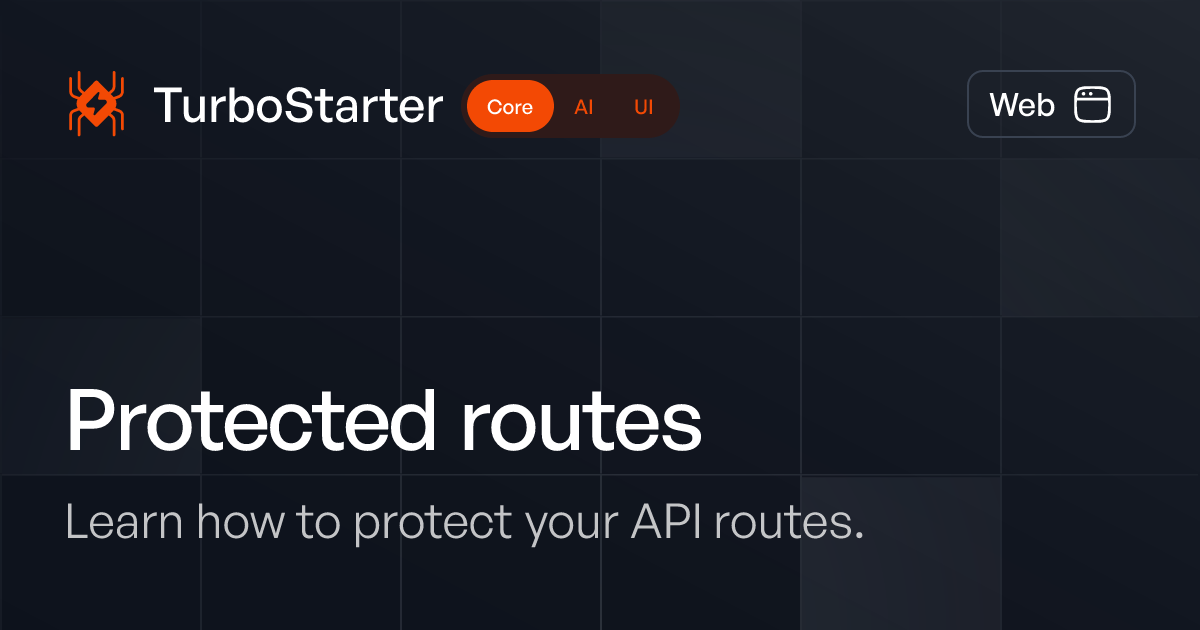 Protected routes - API - Web | TurboStarter