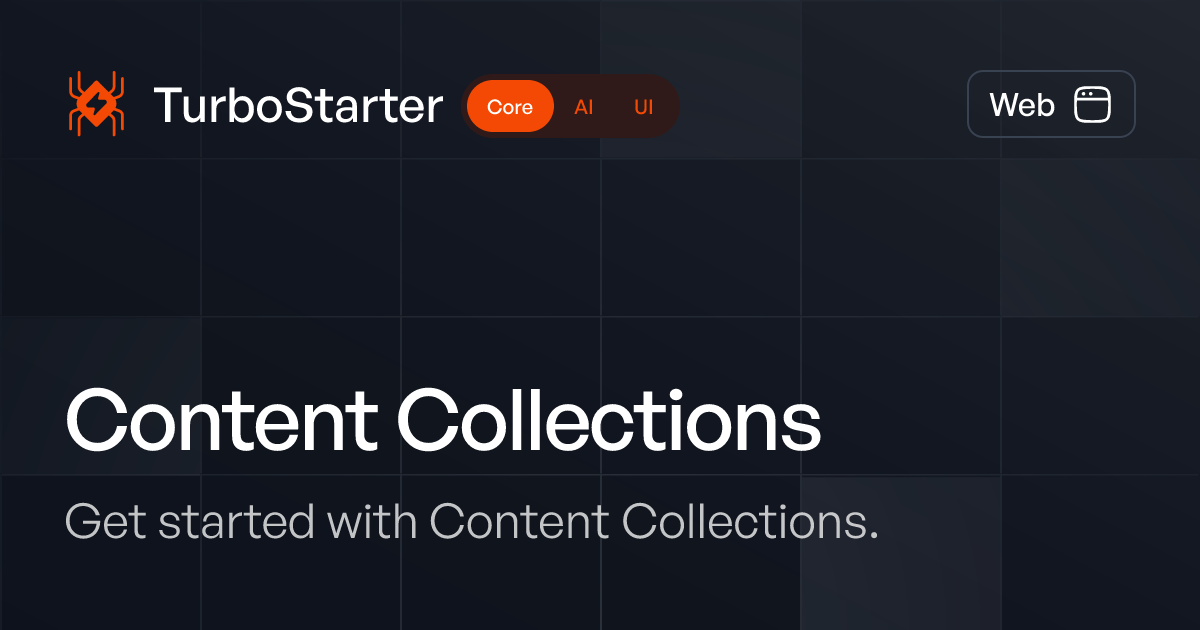 Content Collections - CMS - Web | TurboStarter