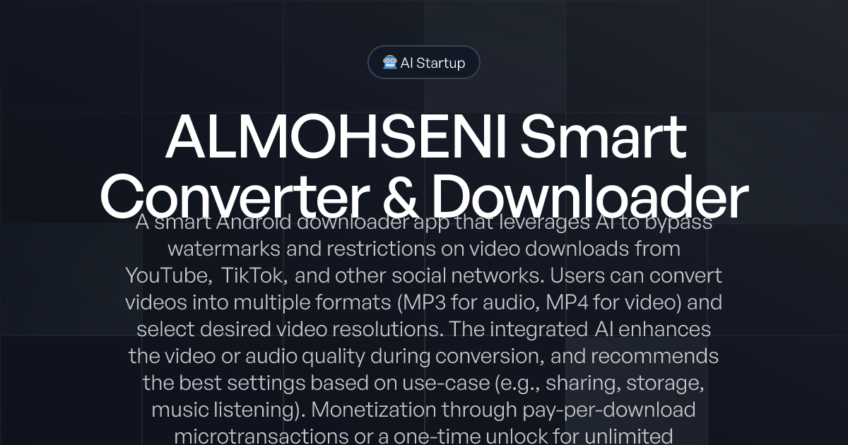 ALMOHSENI Smart Converter & Downloader - AI Startup SaaS Idea | TurboStarter