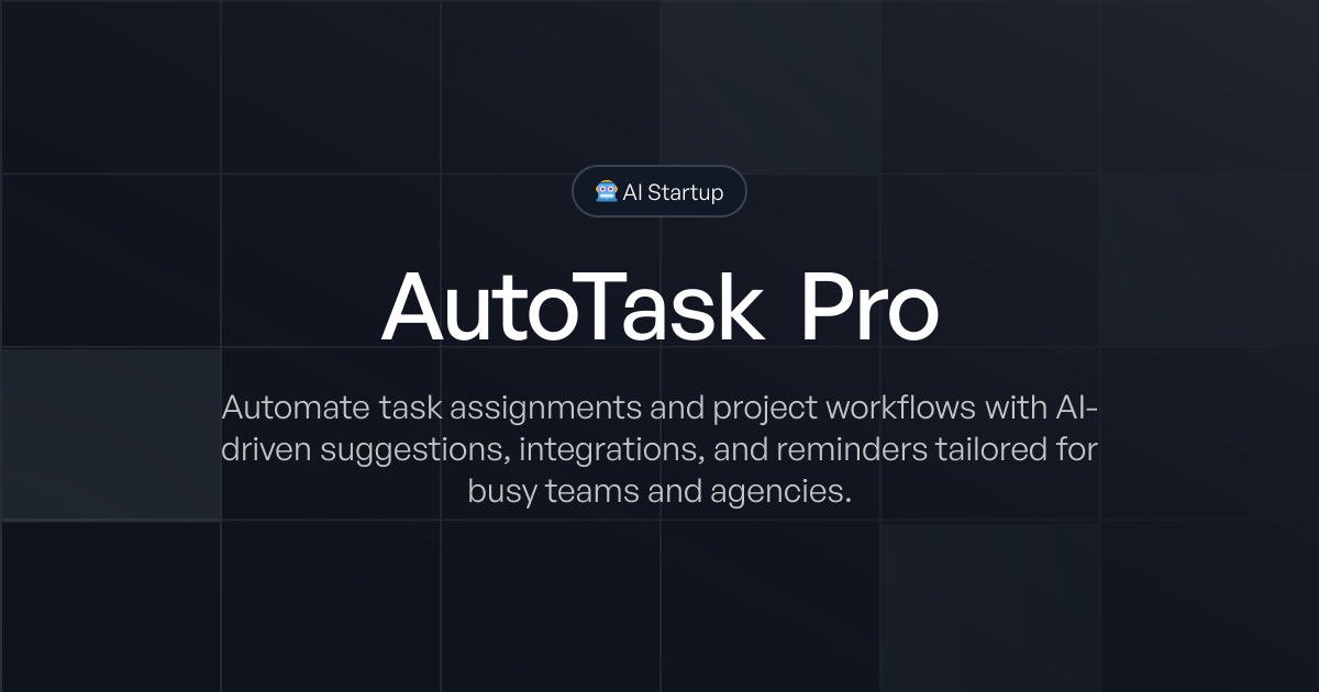 AutoTask Pro - AI Startup SaaS Idea | TurboStarter