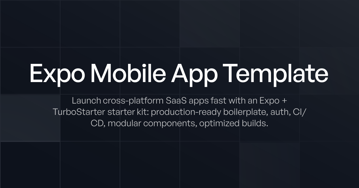Expo Mobile App Template | TurboStarter